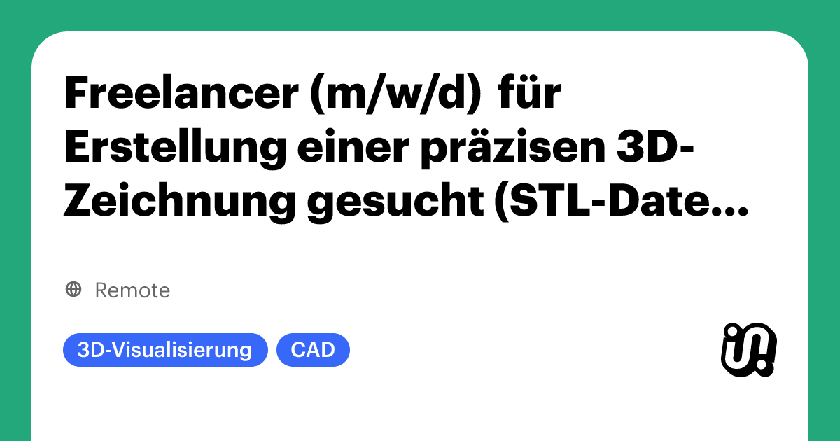 Freelancer (m/w/d) für Erstellung einer präzisen 3… · Junico